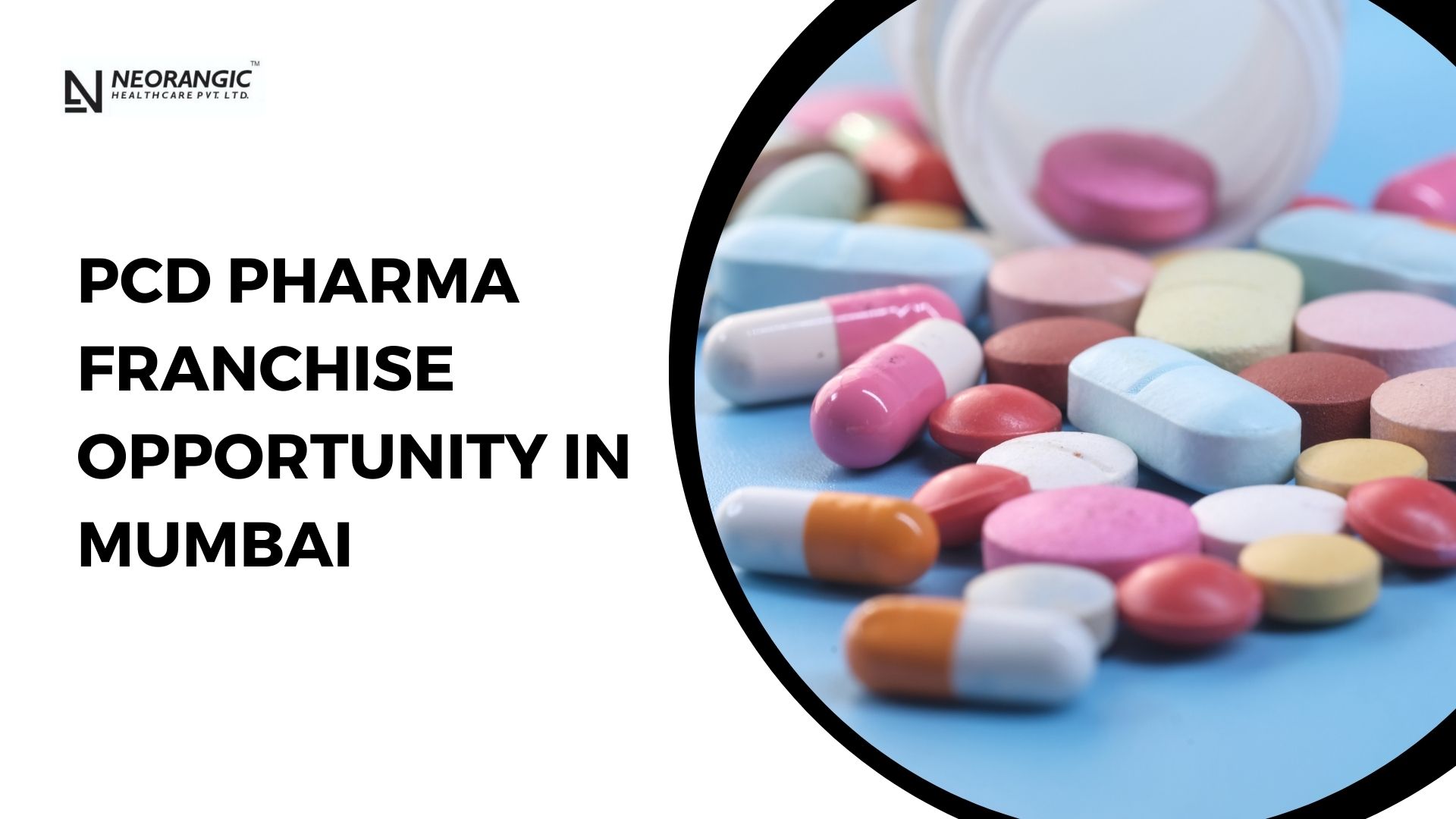 PCD Pharma Franchise Opportunity in Mumbai - Neorangic Healthcare